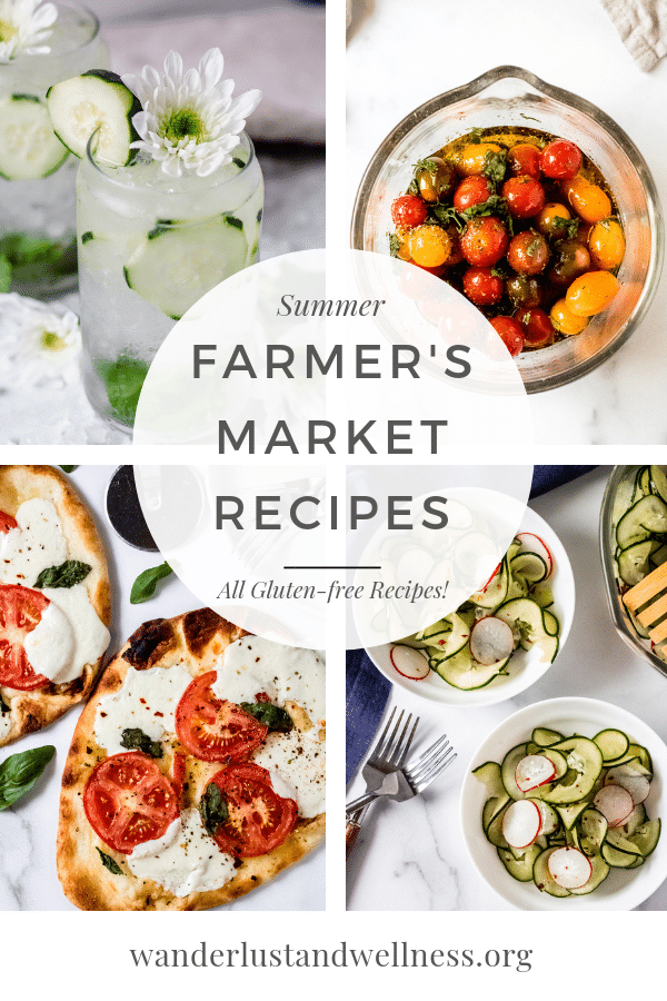 Farmers Market Recipes • Wanderlust and Wellness