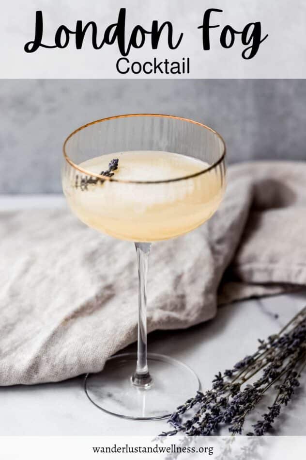 London Fog Cocktail • Wanderlust and Wellness